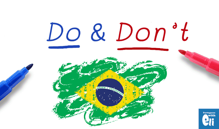13 Cultural Do's and Don'ts in Brazil to Survive Here - Portuguese with Eli