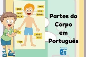Body Parts in Portuguese — the Ugly, and the Funny - Portuguese with Eli