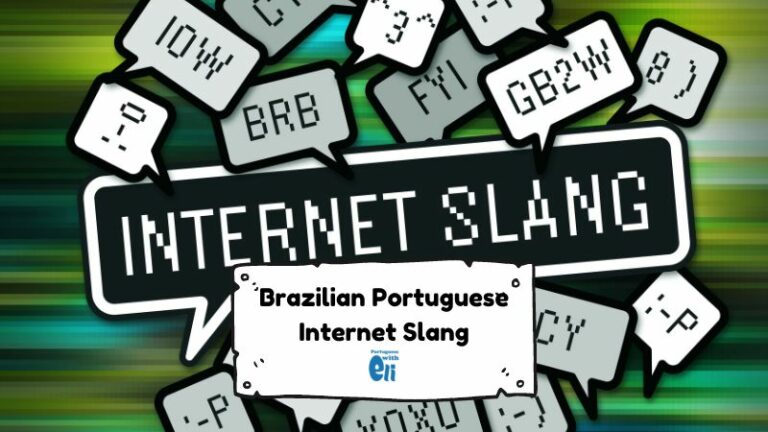 15 Brazilian Portuguese Internet Slang to Use in 2022 - PwE